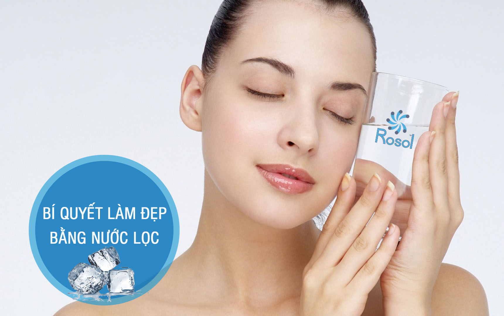 Bí quyết làm đẹp bằng nước lọc - Rosol.vn